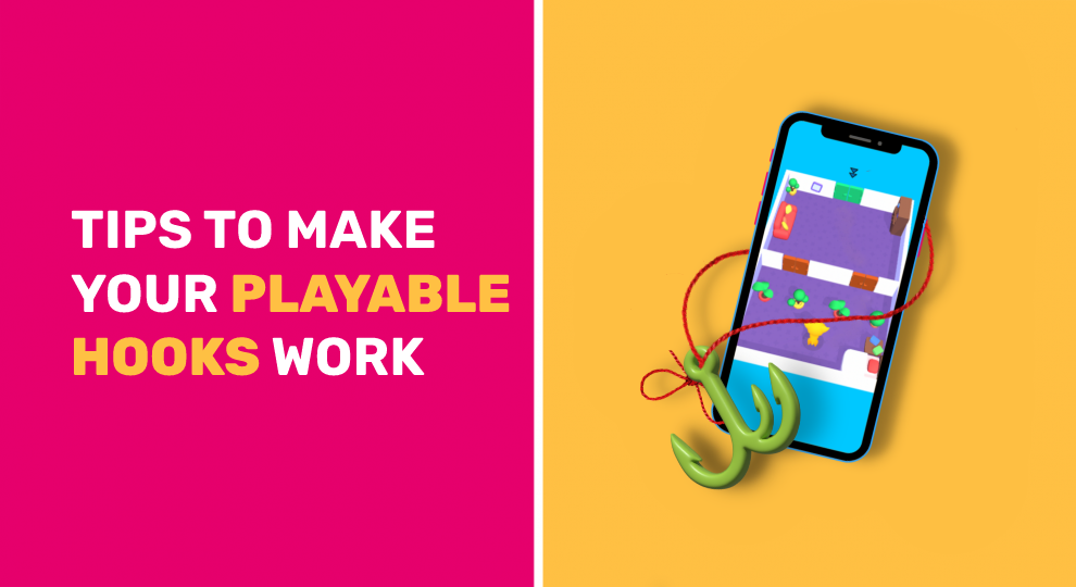 Mastering Playable Ad Hooks: Our Tips to Winning Players within Seconds ...